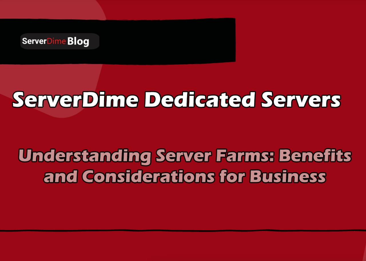 Understanding Server Farms: Benefits and Considerations for Businesses ...